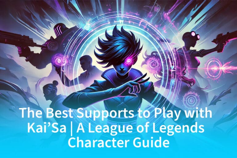 Best Supports to Play with Kai’Sa in LoL: Dominate the Rif - Tournova Blog